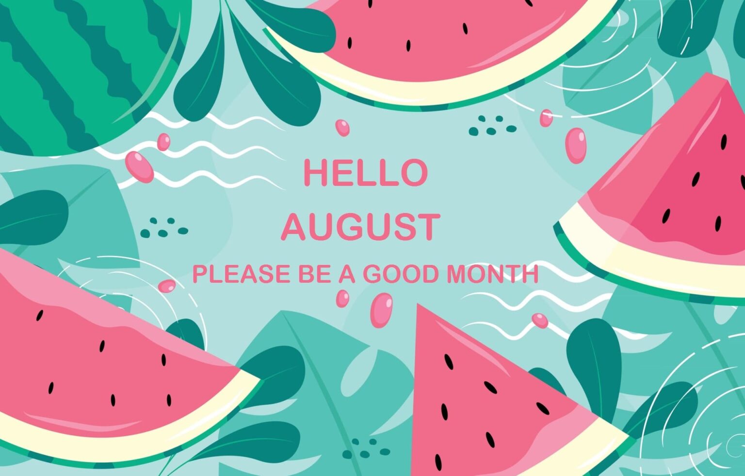 Hello August Images, Quotes - Calendar Digital